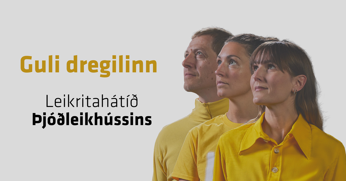 Guli dregillinn | Þjóðleikhúsið